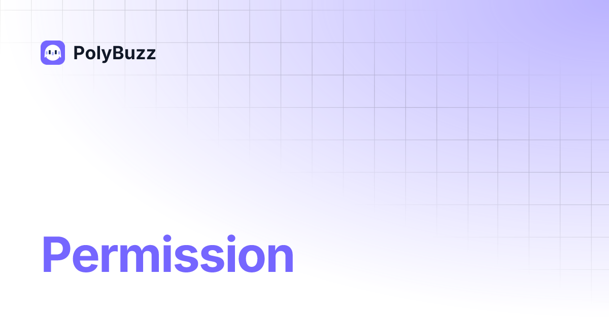 Permission | PolyBuzz