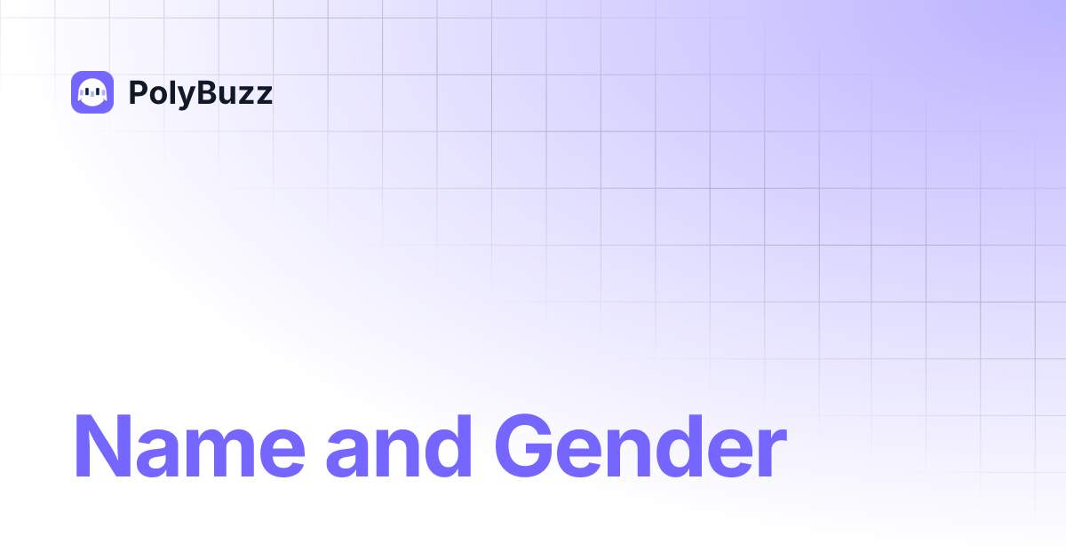 Name and Gender | PolyBuzz