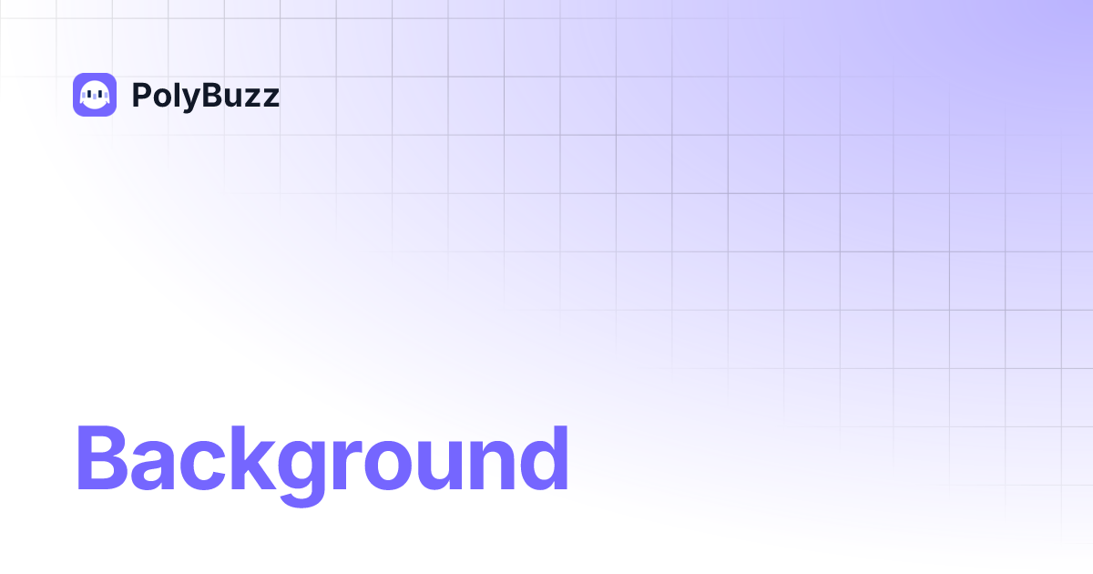 Background | PolyBuzz